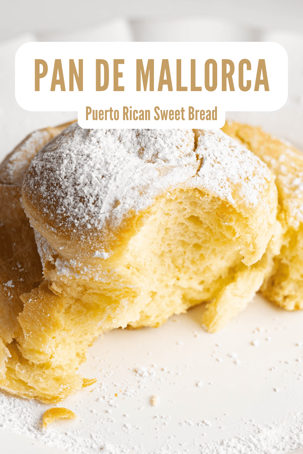 Pan de Mallorca (Puerto Rican Sweet Bread) | Salima's Kitchen